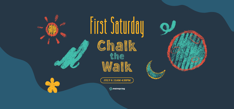 First Saturday - Chalk the Walk - Mainspring of Ephrata